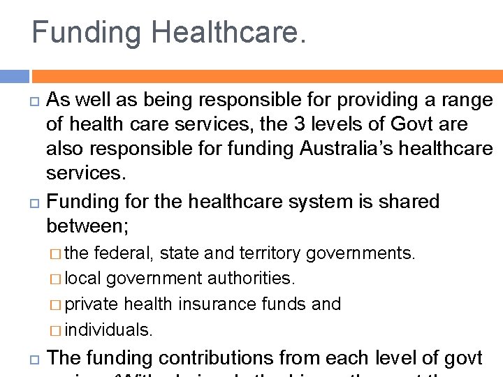 AUSTRALIAS HEALTHCARE SYSTEM Unit 3 AOS 2 Outcome