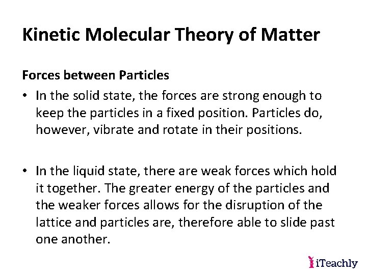 Structure and Properties of Matter Kinetic Molecular Theory