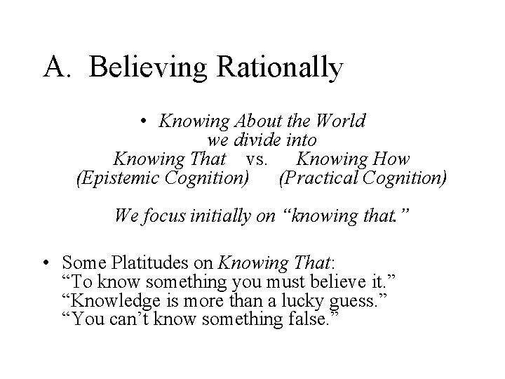 And the Final Jeopardy Answer Is BLIND RATIONALITY