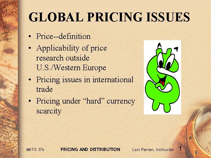 GLOBAL PRICING ISSUES Pricedefinition Applicability of price research
