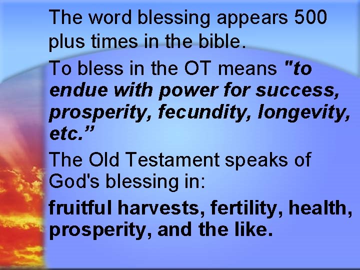 BLESSING The Power for Transformation For notes email