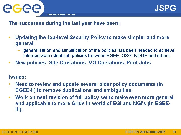Enabling Grids for Escienc E The EGEE infrastructure