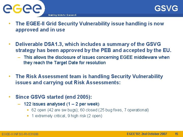 Enabling Grids for Escienc E The EGEE infrastructure