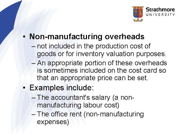 Cost Classification Cost classification Grouping of costs under