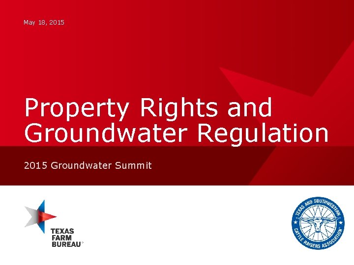 May 18 2015 Property Rights and Groundwater Regulation