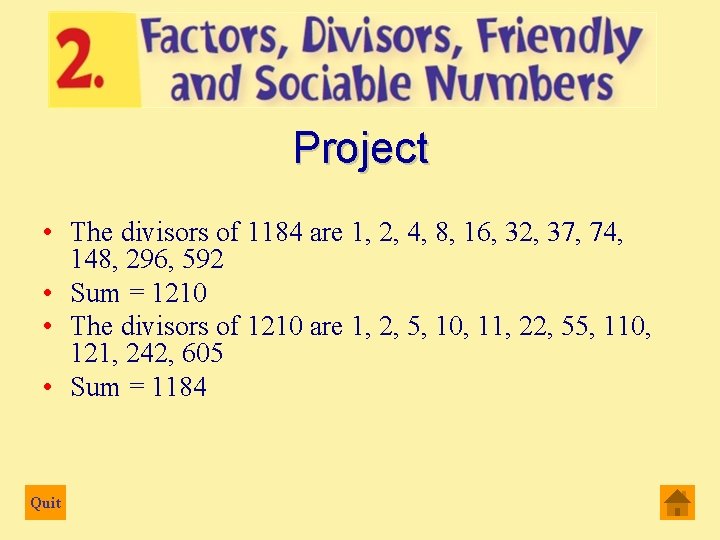 Quit Divisors Friendly Numbers Sociable Numbers Quadratic Formula