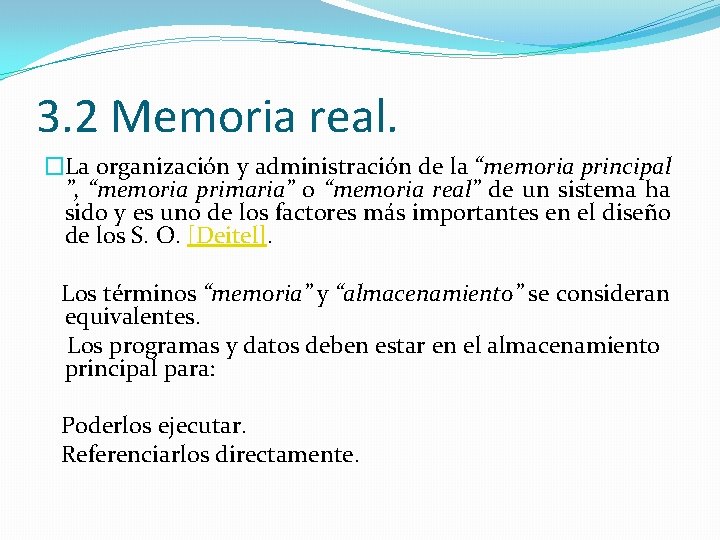 3 2 Memoria real La organizacin y administracin