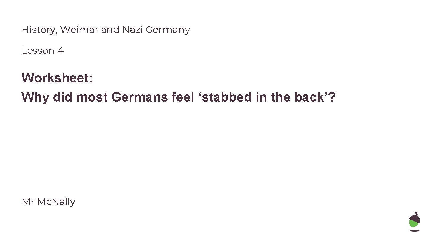 History Weimar and Nazi Germany Lesson 4 Worksheet