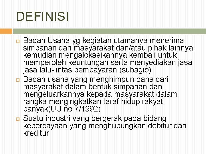 KEGIATAN BANK UMUM DEFINISI Badan Usaha yg kegiatan