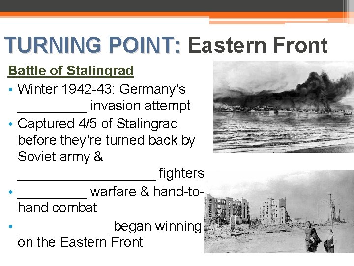THE ROAD TO VICTORY Turning Points of WWII