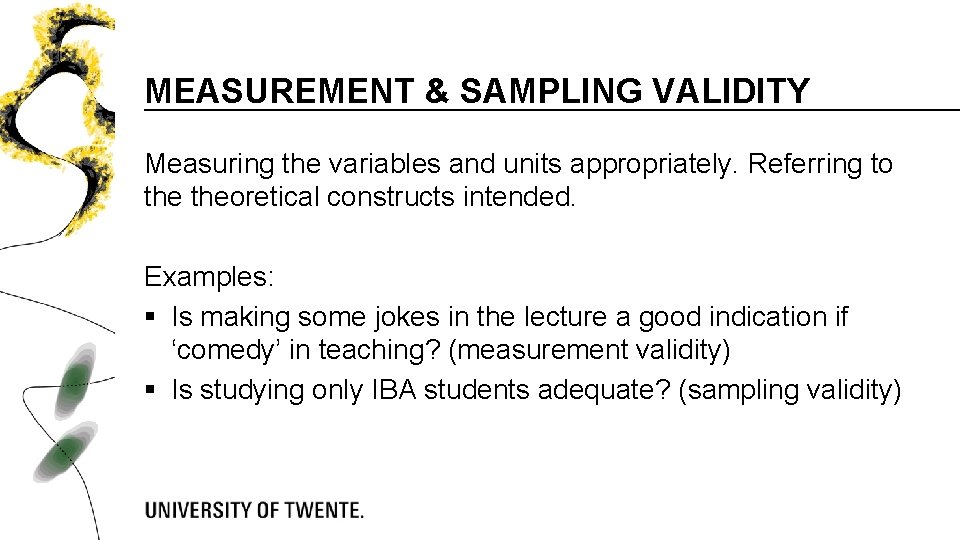 Concepts to be included Measurement validity External invalidity