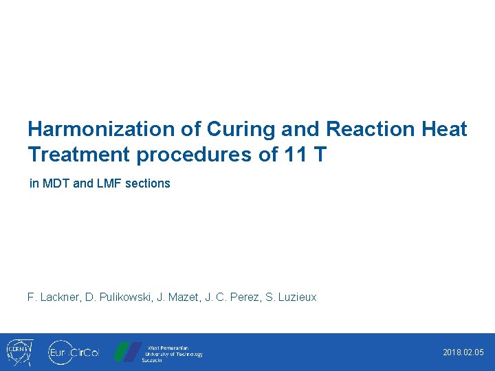 Harmonization of Curing and Reaction Heat Treatment procedures