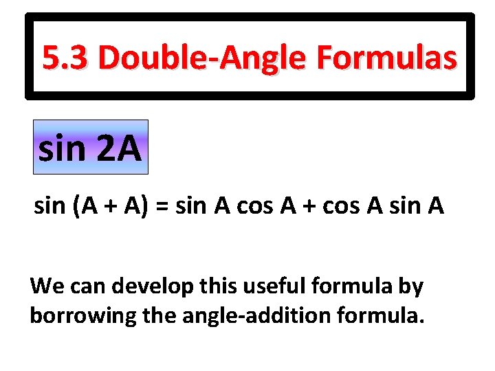 5 3 DoubleAngle Formulas sin 2 A 5