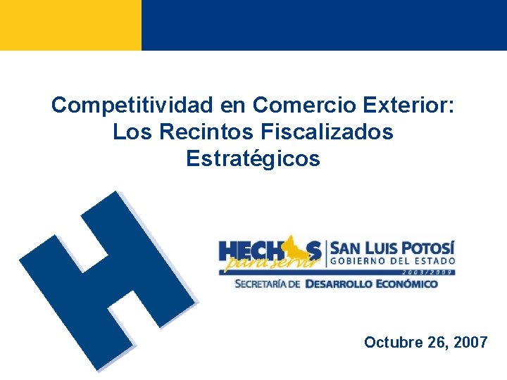 Competitividad en Comercio Exterior Los Recintos Fiscalizados Estratgicos