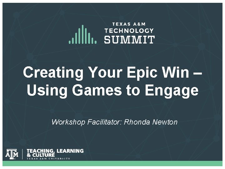 Creating Your Epic Win Using Games to Engage