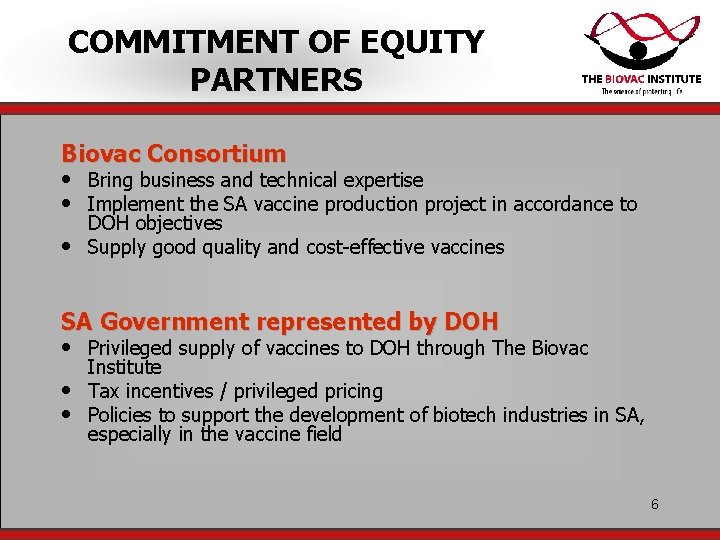 THE BIOVAC INSTITUTE Vaccine Manufacture in South Africa