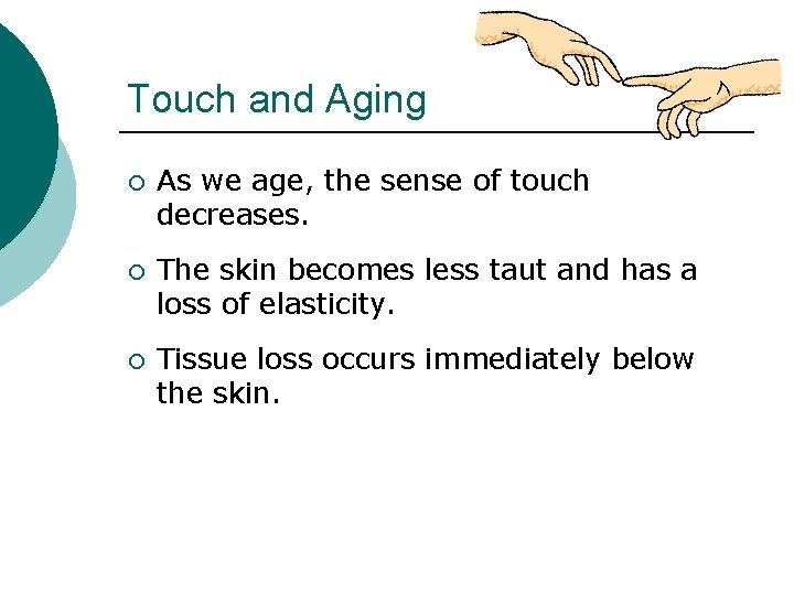 Making Sense of Sensory Losses as We Age