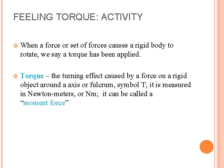TORQUE AND LEVERS Lesson 5 FEELING TORQUE ACTIVITY