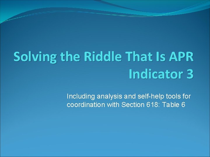 Solving the Riddle That Is APR Indicator 3