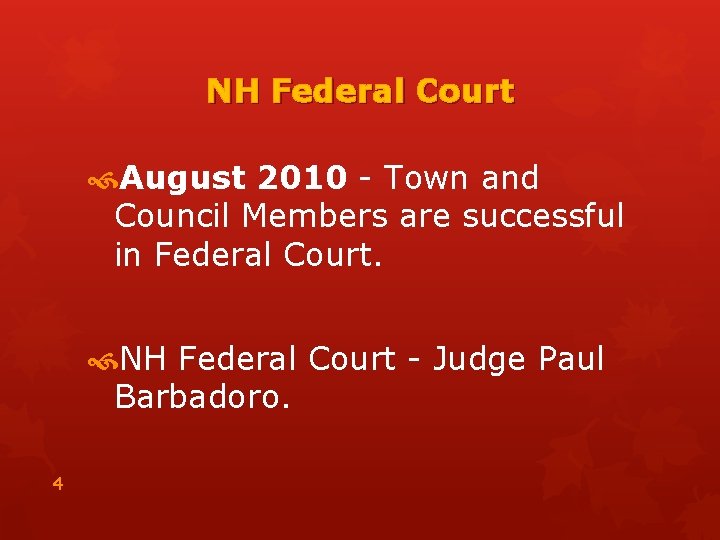 ANATOMY OF A NEW HAMPSHIRE CASE Political Official