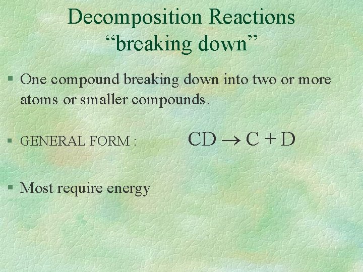 Chemical Reactions Chapter 9 in your textbook Chemical
