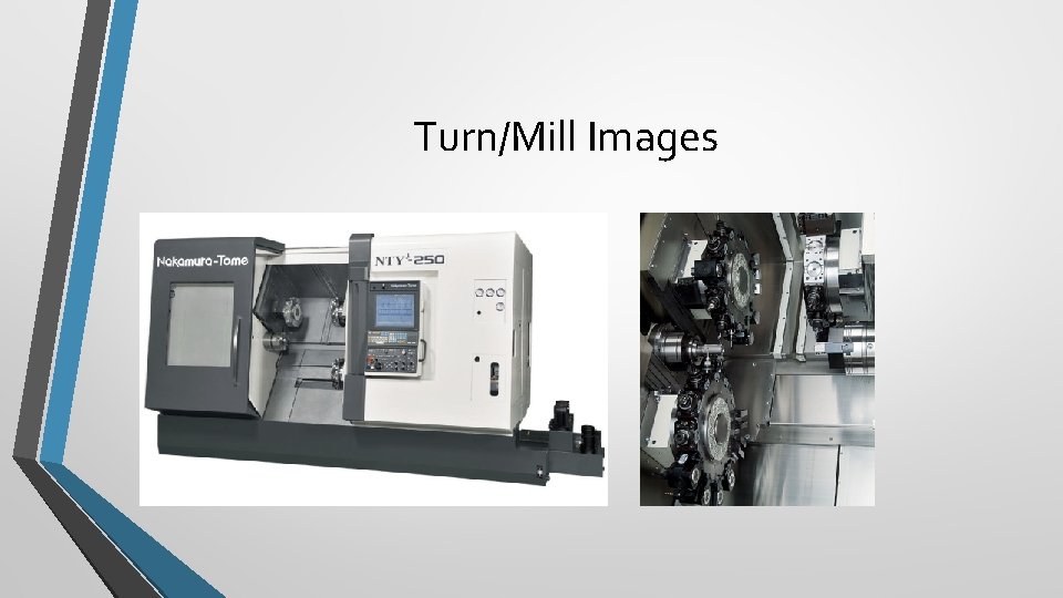 Permac Industries Explanation of Capabilities Basics of Machines