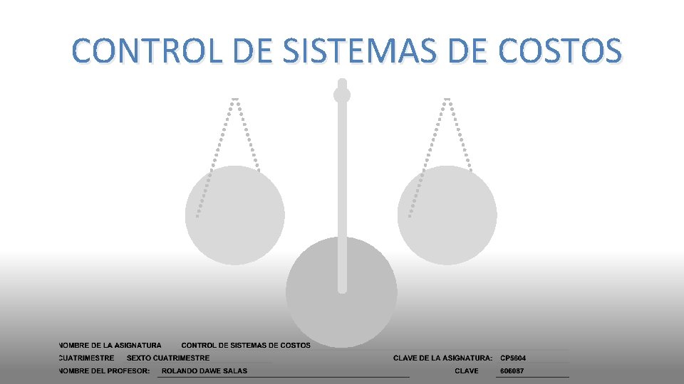 CONTROL DE SISTEMAS DE COSTOS 1 Qu entiendes
