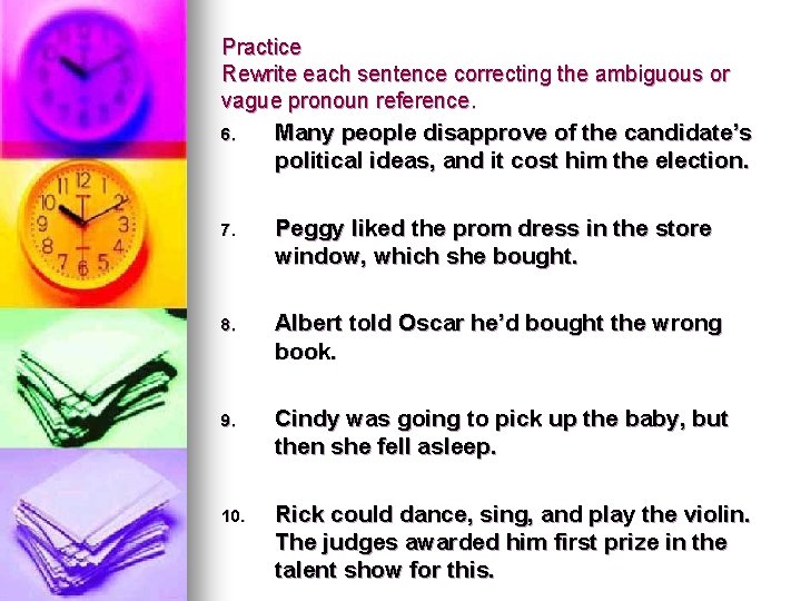 Ambiguous and Vague Pronoun Reference Rule It must