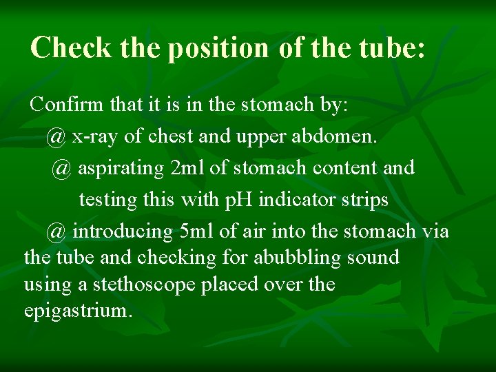 Nasogastric tube NGT Definition is the most commonly