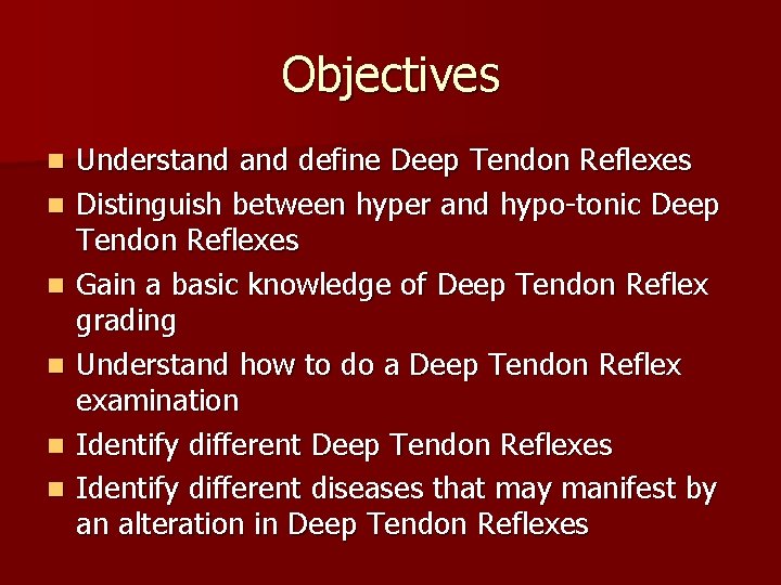 Deep Tendon Reflexes Kimberly Victorian RN BSN Sheeba