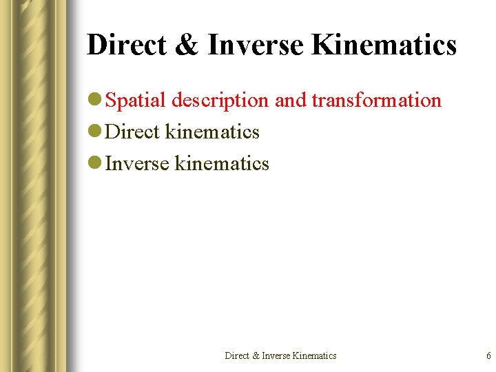 Direct Inverse Kinematics Algorithmic Robotics and Motion Planning