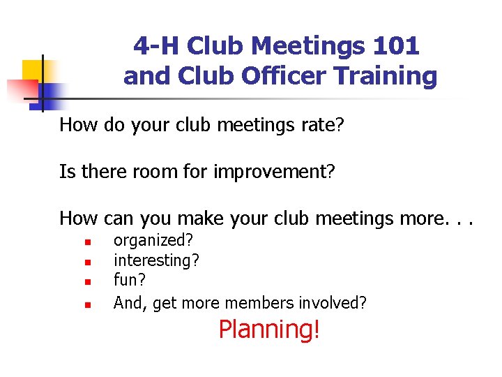 4 H Club Officer Training Club Meetings 101