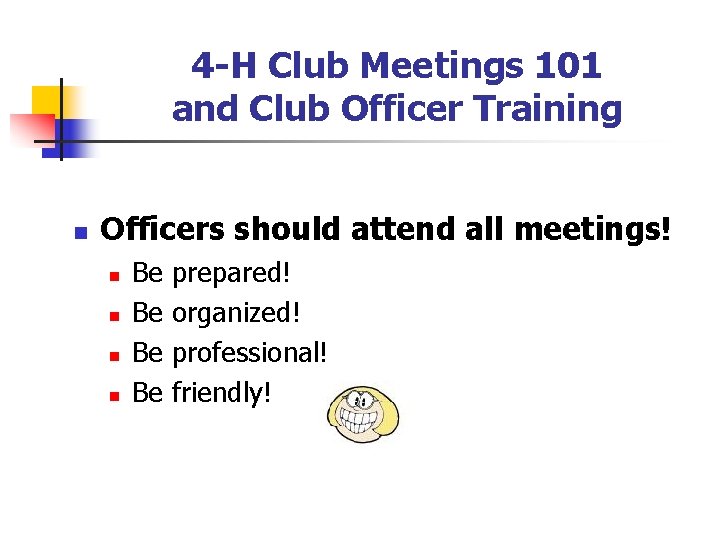 4 H Club Officer Training Club Meetings 101