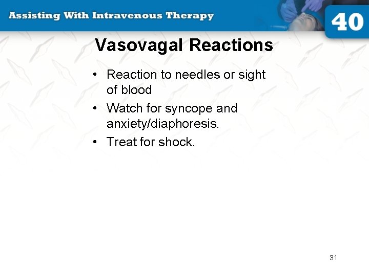 40 Assisting With Intravenous Therapy 1 Cognitive Objectives