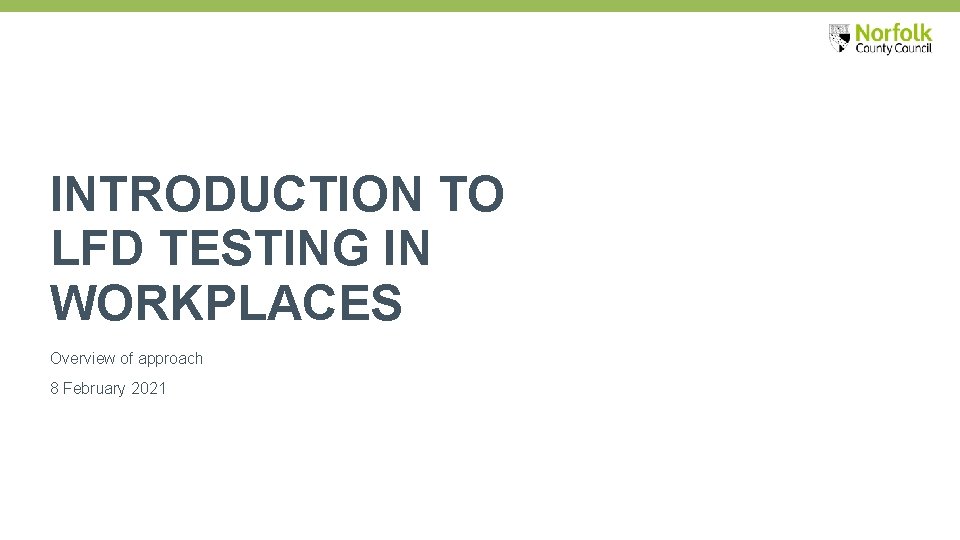 INTRODUCTION TO LFD TESTING IN WORKPLACES Overview of