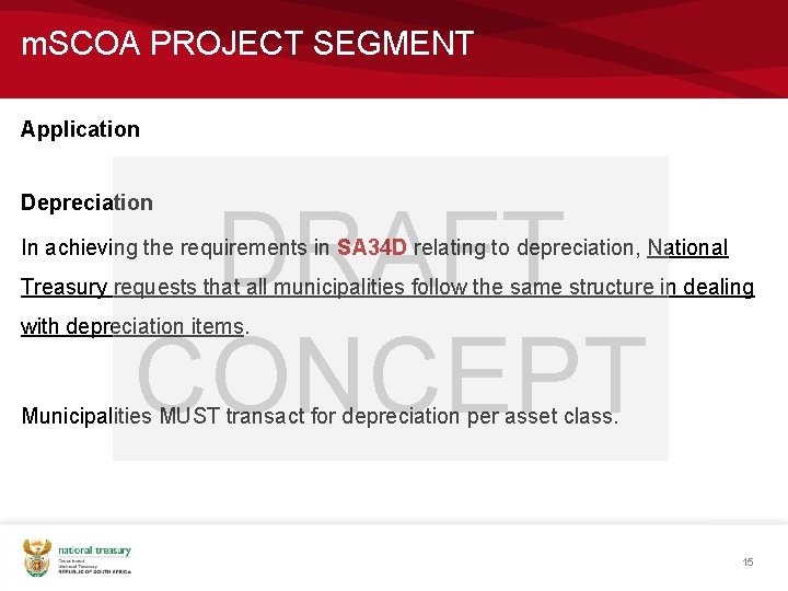 GUIDE TO m SCOA Presented by National Treasury