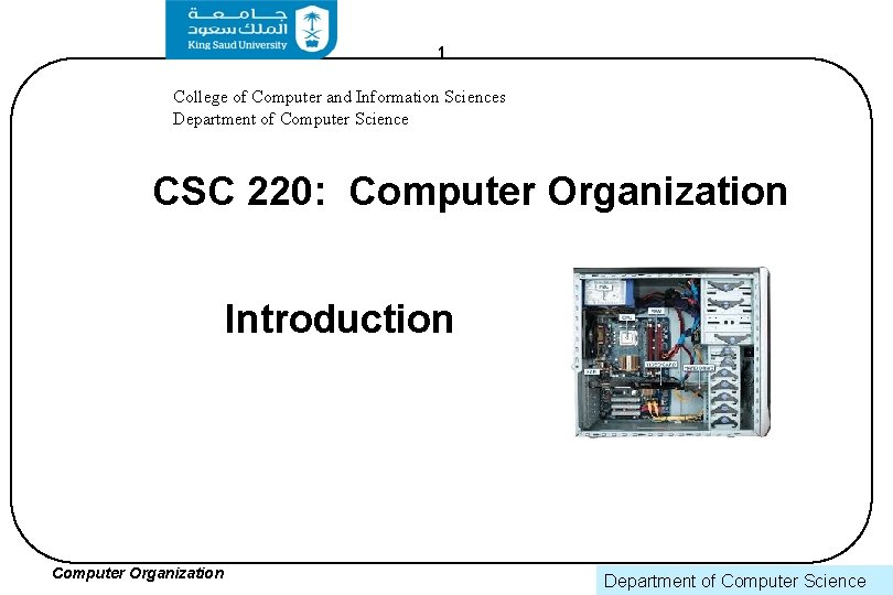 Course Introduction 1 College of Computer and Information