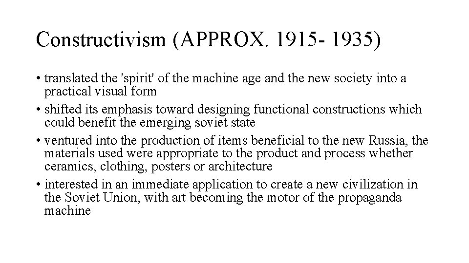 CONSTRUCTIVISM 1915 1935 History Following the Communist revolution
