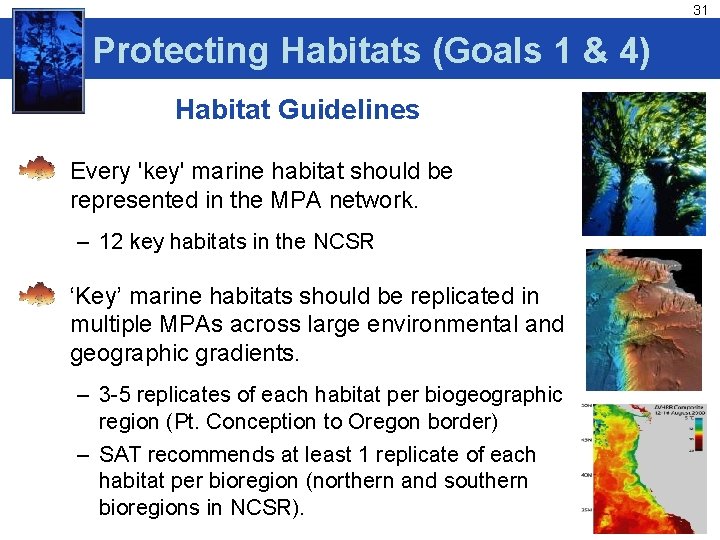 1 Marine Life Protection Act Initiative Habitat Size