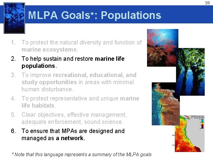 1 Marine Life Protection Act Initiative Habitat Size