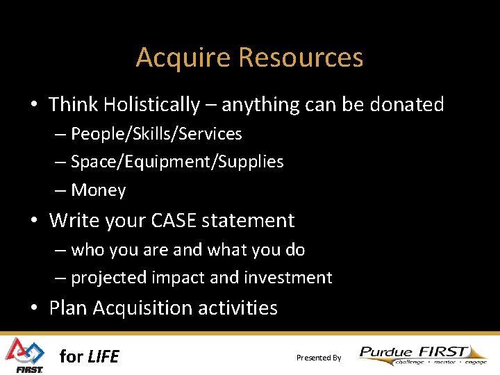 for LIFE Presented By Fundraising 101 How to