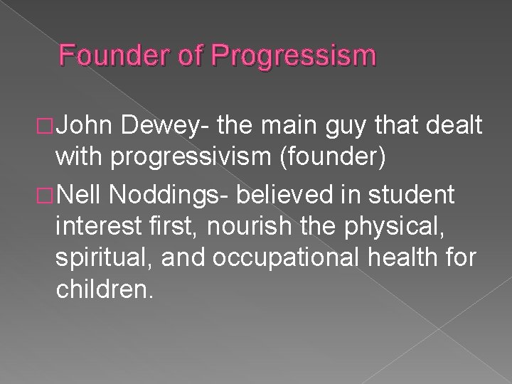 Philosophies Of Education By Destiny Jackson Progressivism Activities