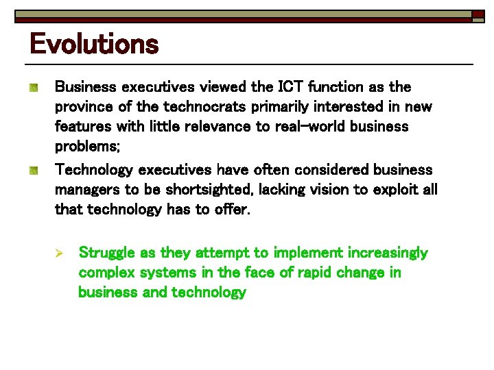 Introduction Evolutions Business executives viewed the ICT function