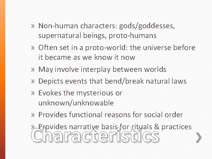 English 11 Myths A myth is a story