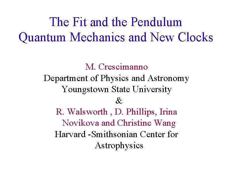 The Fit and the Pendulum Quantum Mechanics and