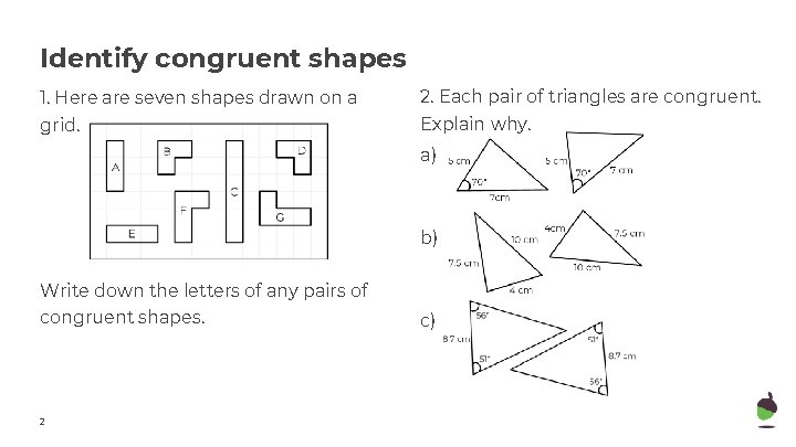 Identify congruent shapes Maths Mr Chan 1 Identify
