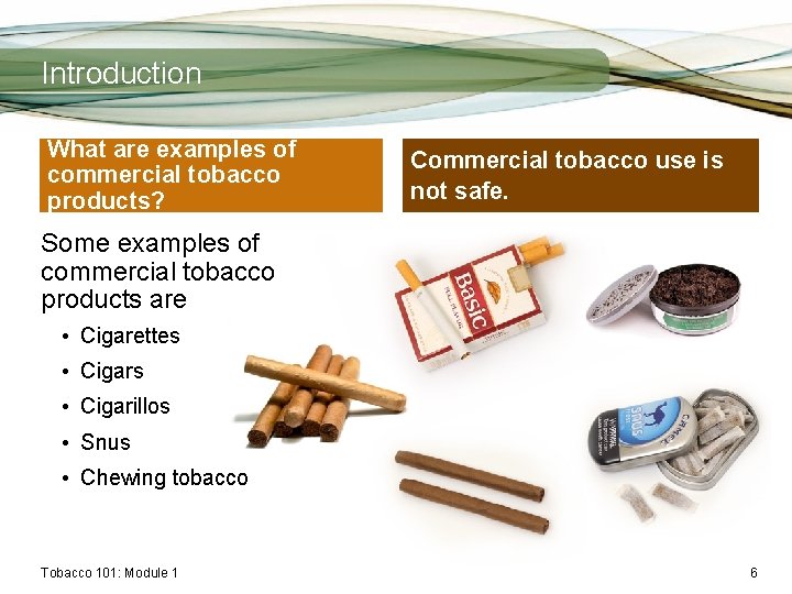 Module 1 Introduction Tobacco 101 Module 1 Introduction