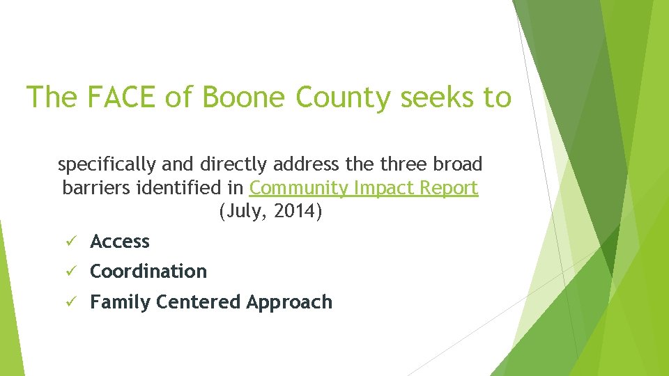 The Family Access Center of Excellence of Boone