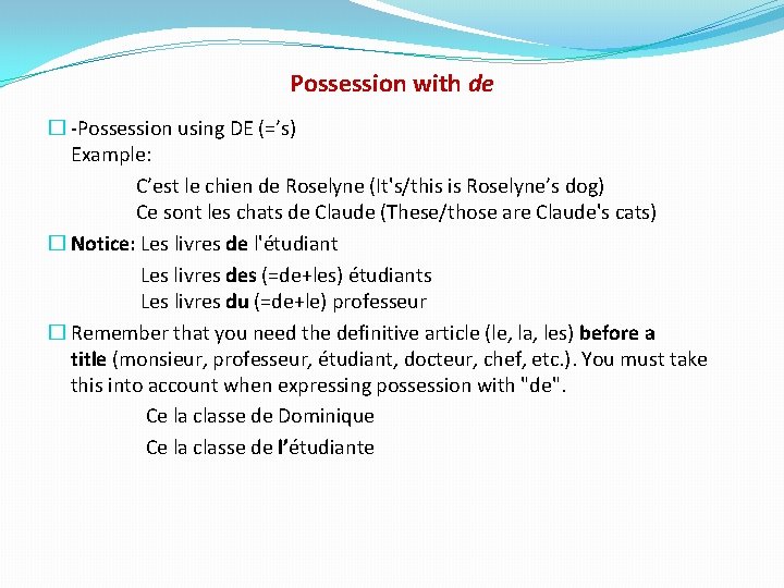 LESSON 3 A 2 POSSESSIVE ADJECTIVES Objectives In