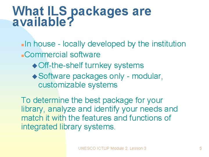 Introduction to Integrated Library Systems Lesson 3 How
